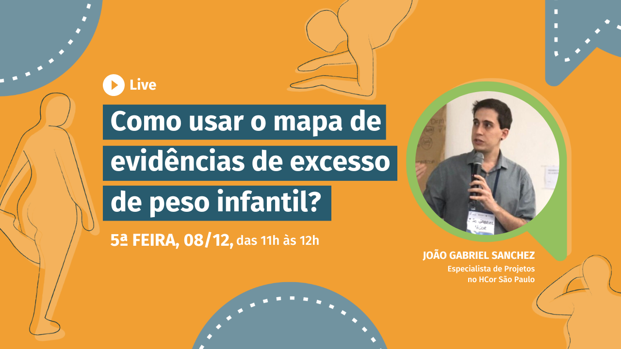 Como usar o mapa de evidências de excesso de peso infantil?